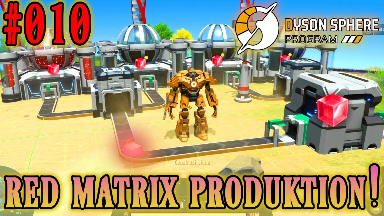 Red Matrix Produktion fertig! - DYSON SPHERE PROGRAM Let's Play Deutsch ...