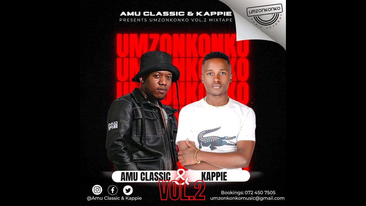 Amu Classic & Kappie - Umzonkonko Vol 2 Mix - YouTube