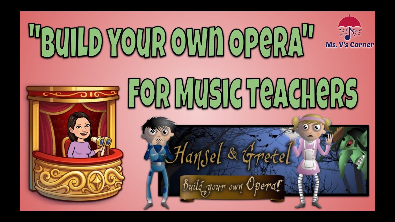 Build your own opera_for Music teachers - YouTube