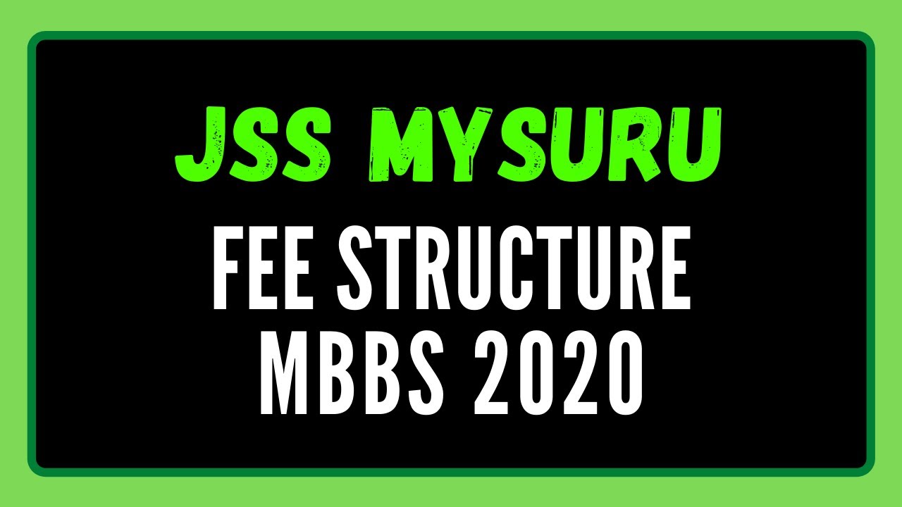 Fee Structure of JSS Mysore Deemed University for MBBS 2020 - YouTube