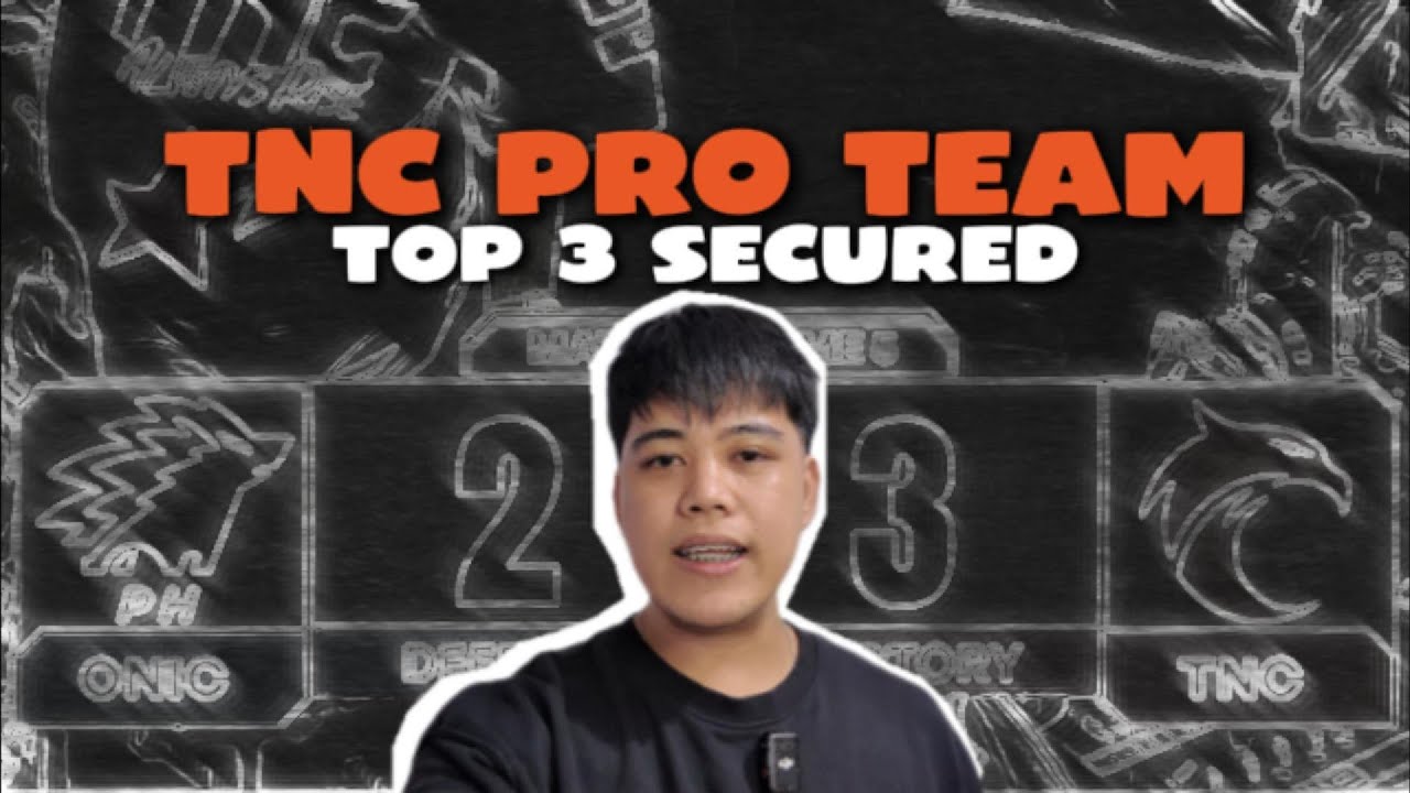 TOP 3 SECURED | TNC PRO TEAM - YouTube