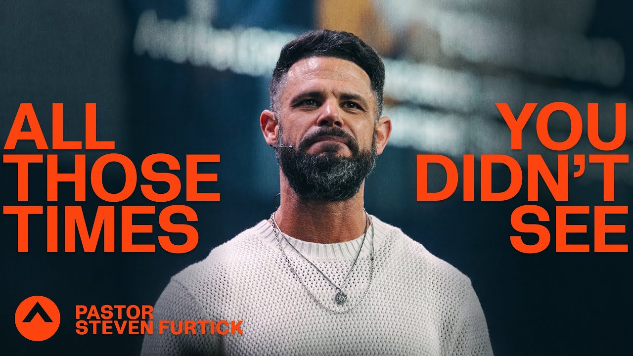 All Those Times You Didn’t See | Pastor Steven Furtick | Elevation Church - YouTube Music