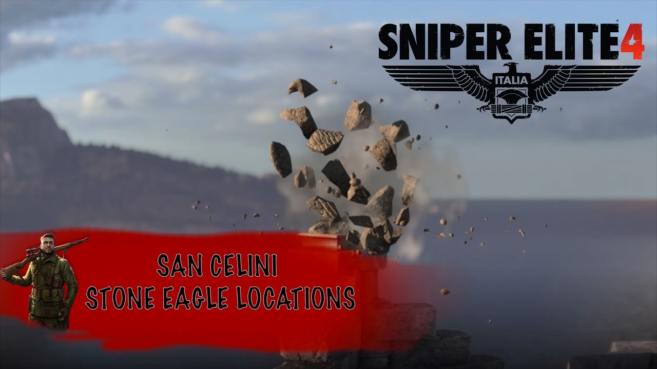 SNIPER ELITE 4 - STONE EAGLE LOCATIONS. 1 - San Celini Island - YouTube