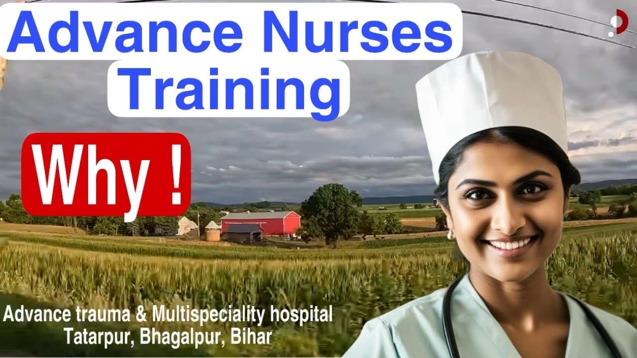 Advance Nurses Training,ANM,GNM,BSc Nursing,ICU training,Trauma ...