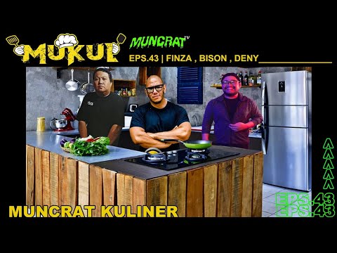 MUNCRAT TV - EPS.43 EDISI MUKUL (MUNCRAT KULINER) BARENG BISON,FINZZA DAN DENNY