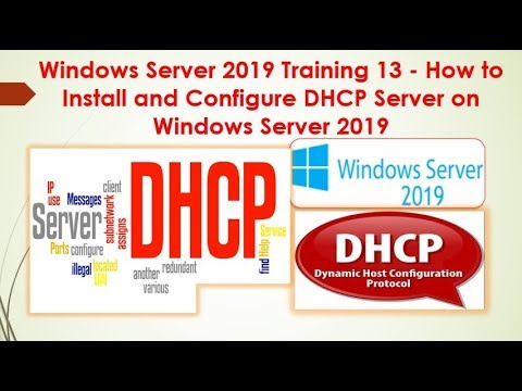Windows Server 2019 Training 13 - How to Install and Configure DHCP ...