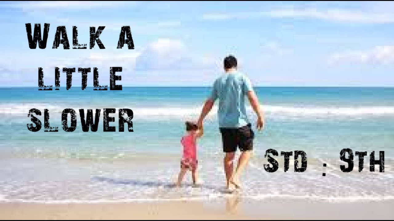 | Appreciation of poem | Walk a little slower | Std : 9th | #Easylish ...