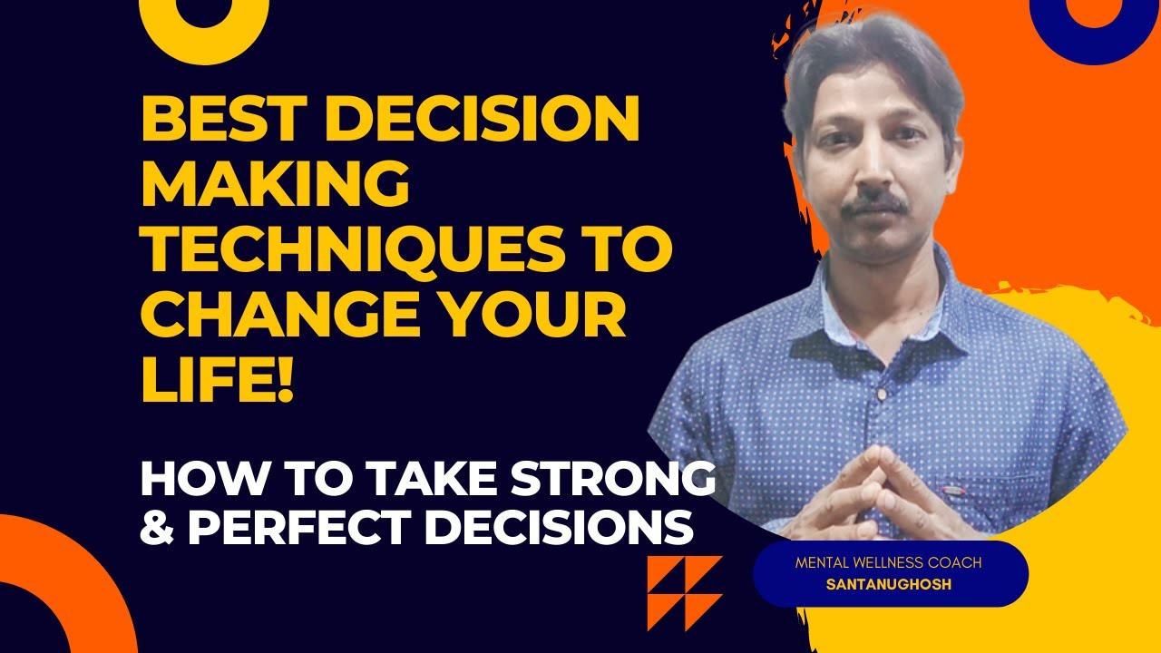 BEST DECISION MAKING TECHNIQUES to CHANGE YOUR LIFE! | STRONG & PERFECT ...