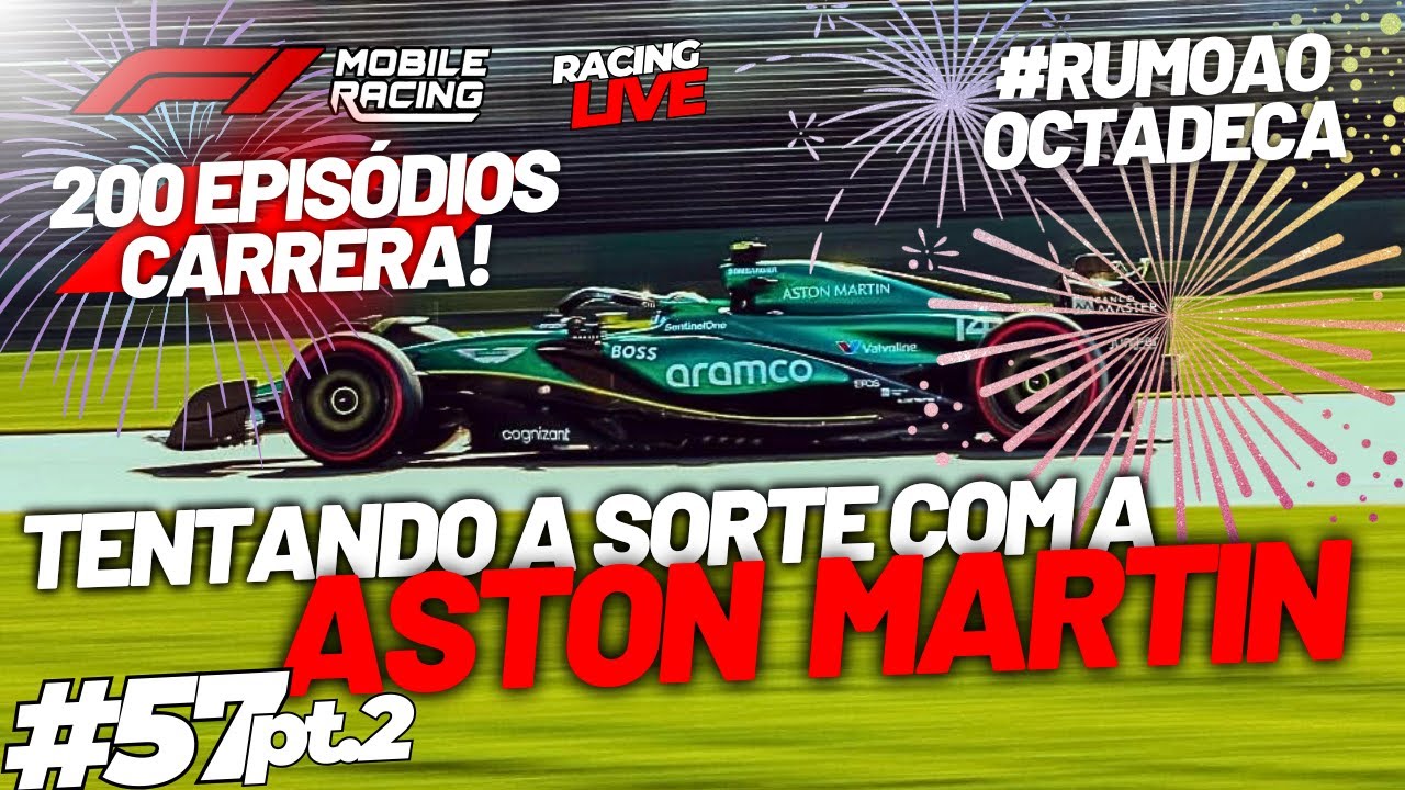F1 MOBILE RACING 23 - MODO CARREIRA | #57 - 200 EPISÓDIOS, 200X CARRERA ...