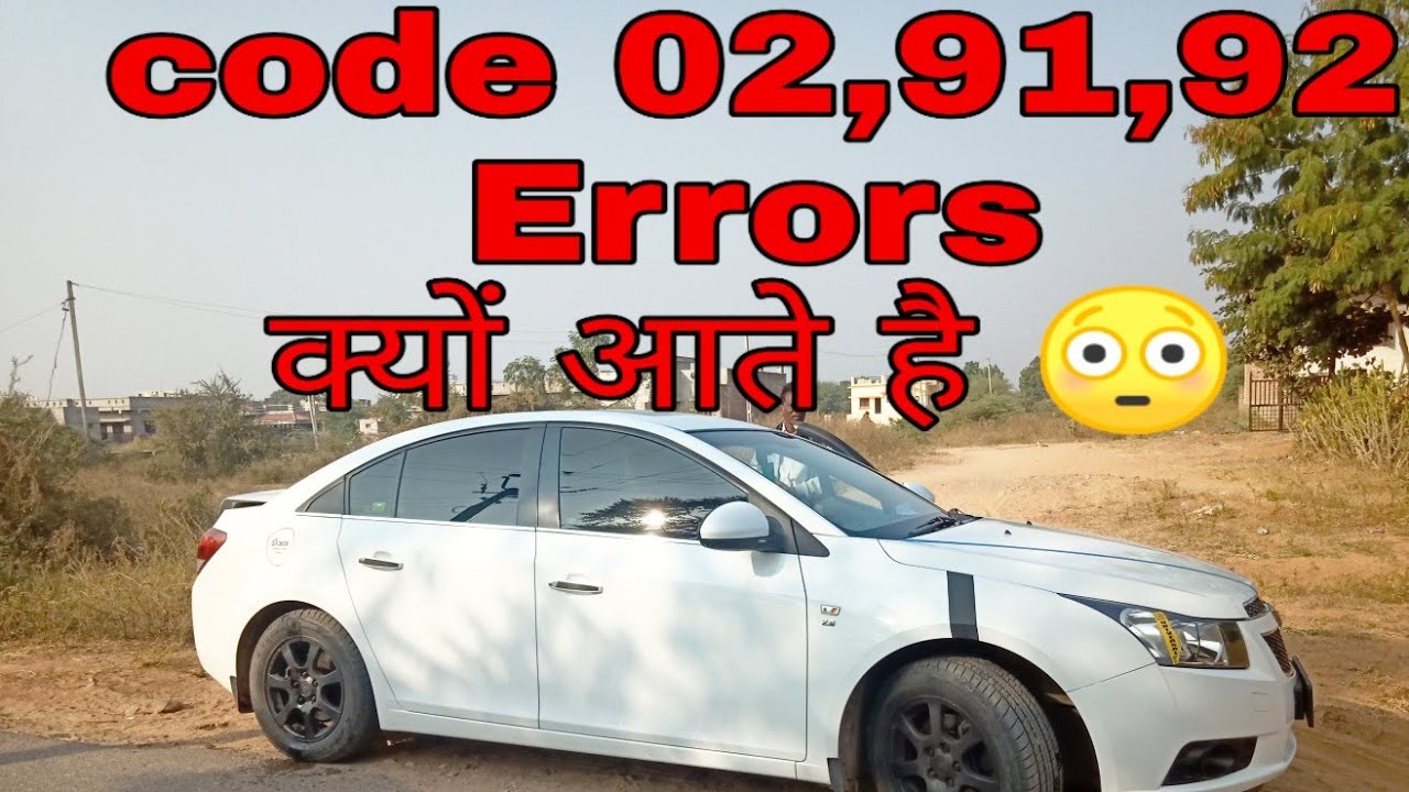 Chevrolet Cruze Code Error Code 02 91 92 YouTube