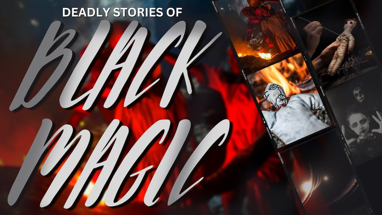 Deadly stories of Black Magic. - YouTube