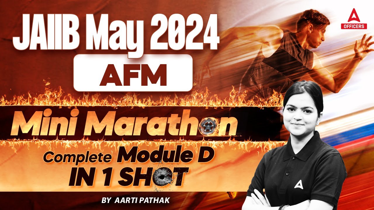 JAIIB May 2024 | JAIIB AFM Mini Marathon | Complete Module D in One ...