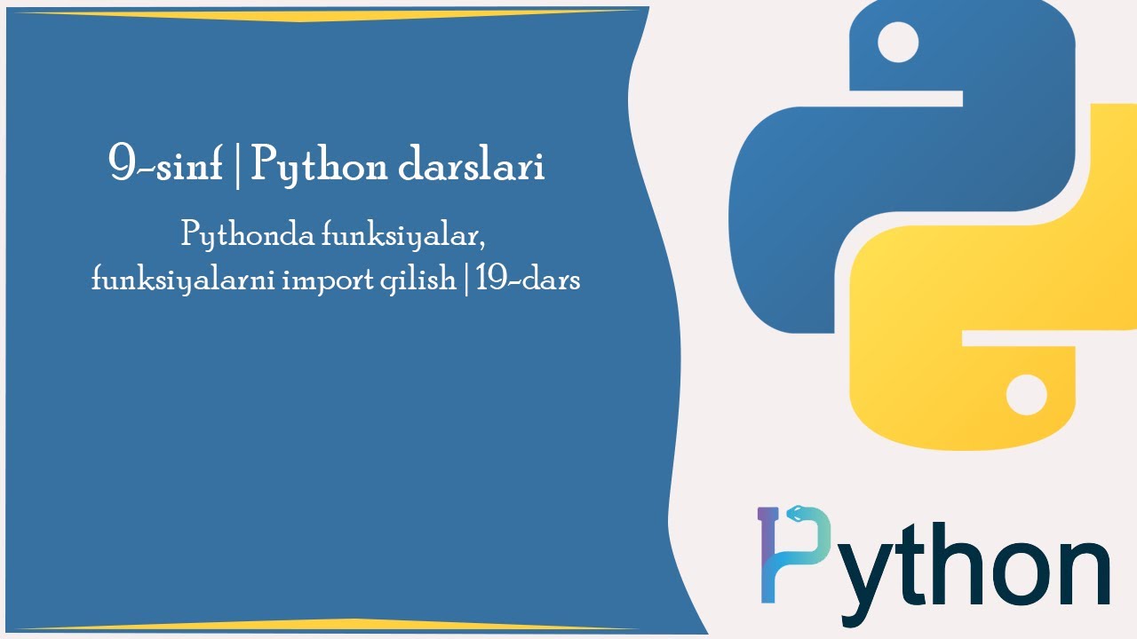 Pythonda funksiyalar, funksiyalarni import qilish | 19-dars | Python darslari | Informatika 9 ...