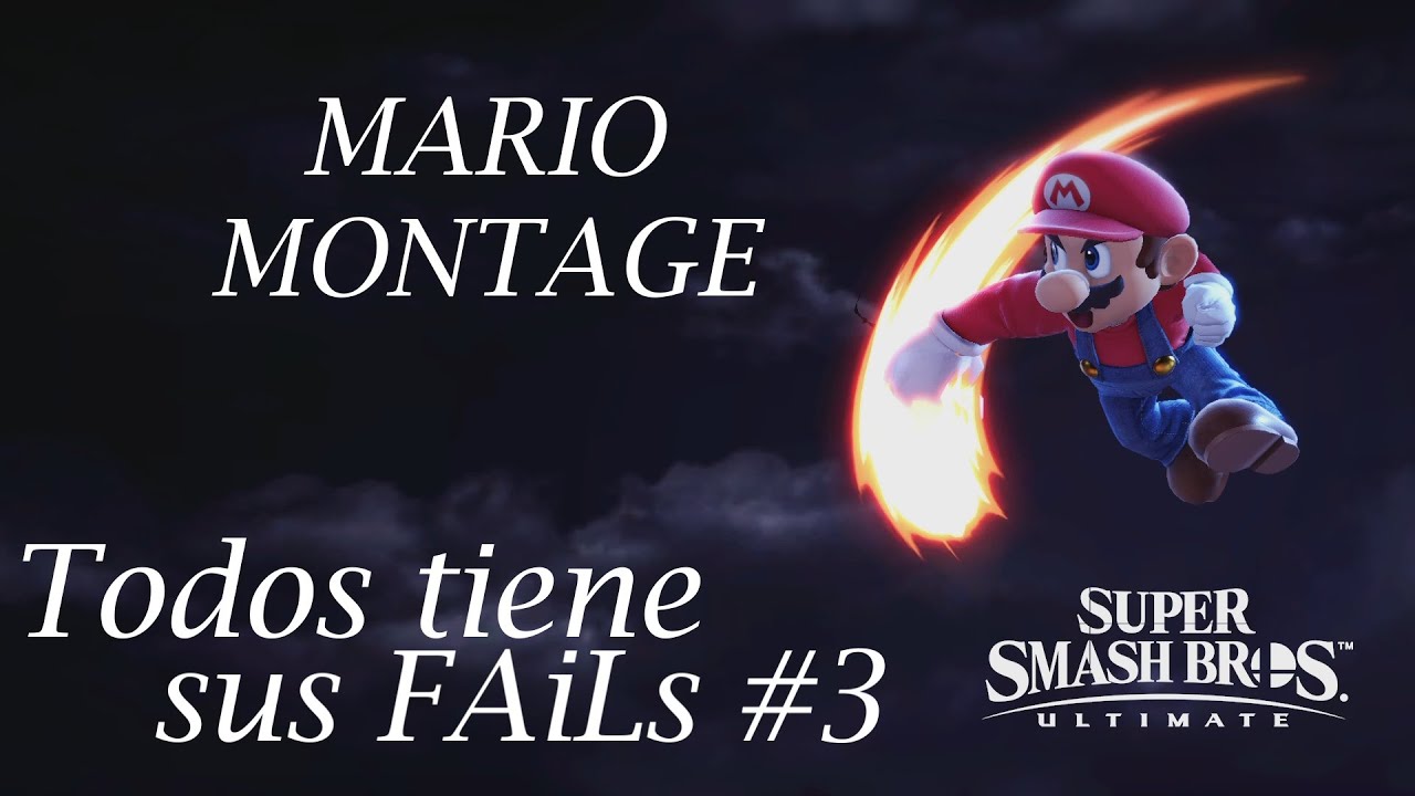 Todos tienen sus FAiLs #3 (Mario) (Smash Bros. Ultimate Montage) - YouTube