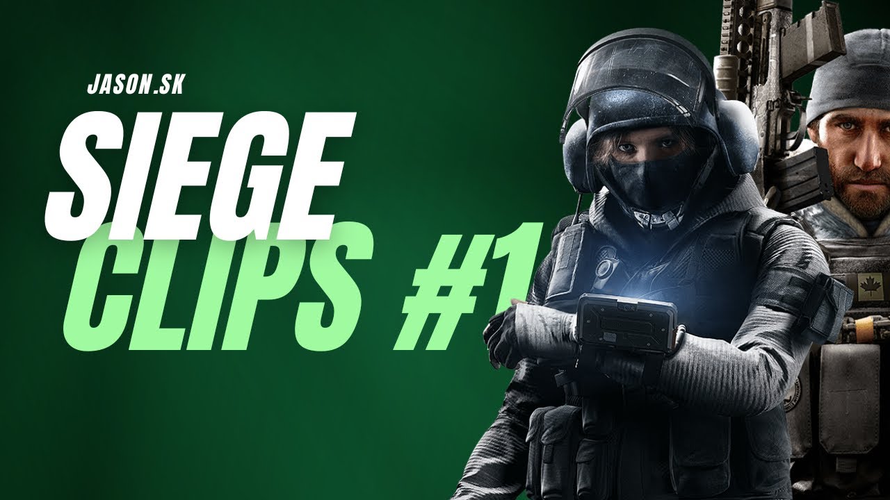 Siege Clips #1 - YouTube