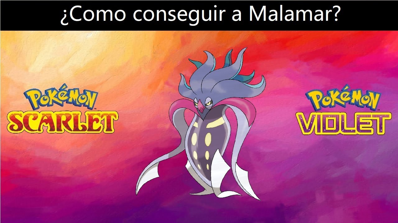 Como conseguir a Malamar en Pokemon Escarlata y Purpura! - YouTube