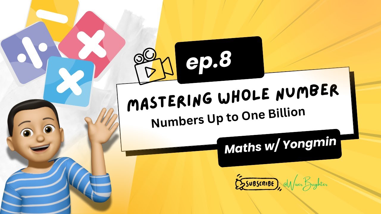 Ep.8: Mastering Whole Numbers: From Zero to One Billion #maths#study# ...