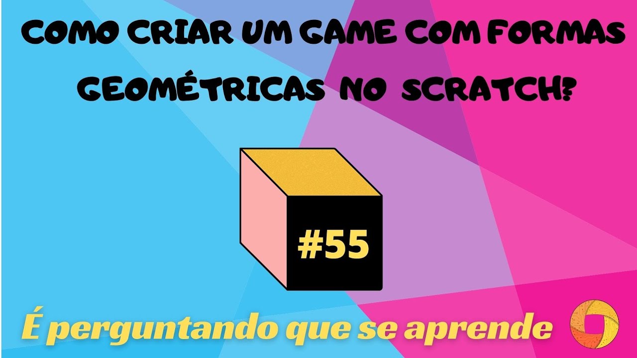 # 55 Como criar um game de formas geométricas no Scratch? - YouTube