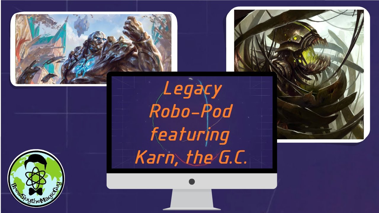 Legacy Karn in Robo-Pod? - YouTube