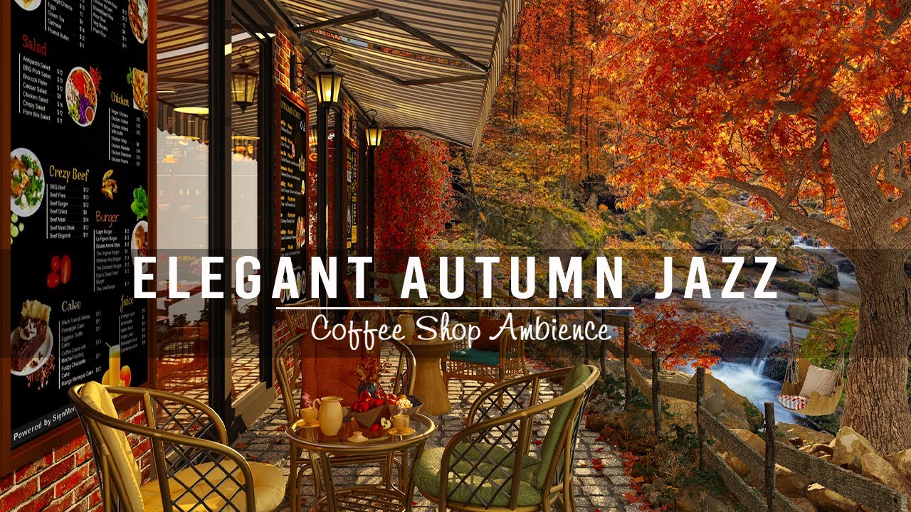 Elegant Fall Jazz Music 🍁 Coffee Shop Ambience & Autumn Relaxing Jazz ...