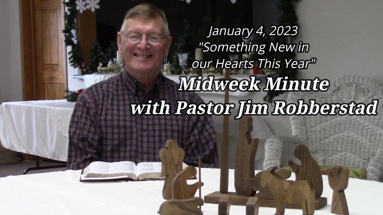"Something New in our Hearts This Year" Midweek Minutes (Jan. 4, 2023 ...
