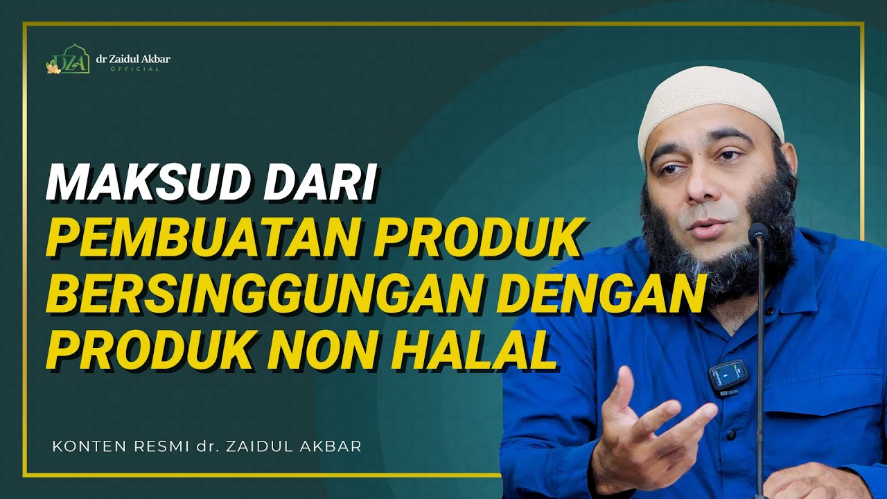 Maksud Dari Pembuatan "Produk Bersingungan Dengan Produk Non Hala"l ...