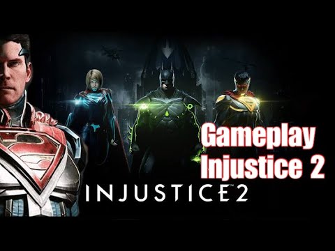 GAMEPLAY -injustice 2 - YouTube