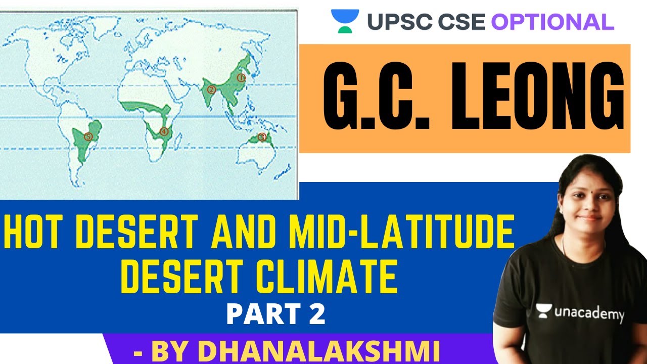 GC LEONG: Hot Desert and Mid-latitude Desert Climate Part 2 | UPSC CSE ...