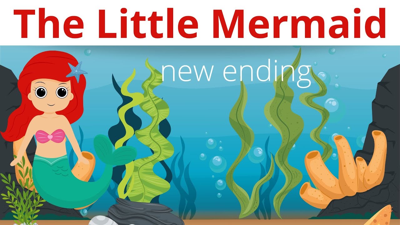 The Little Mermaid- new ending - Kidsstory en English - YouTube