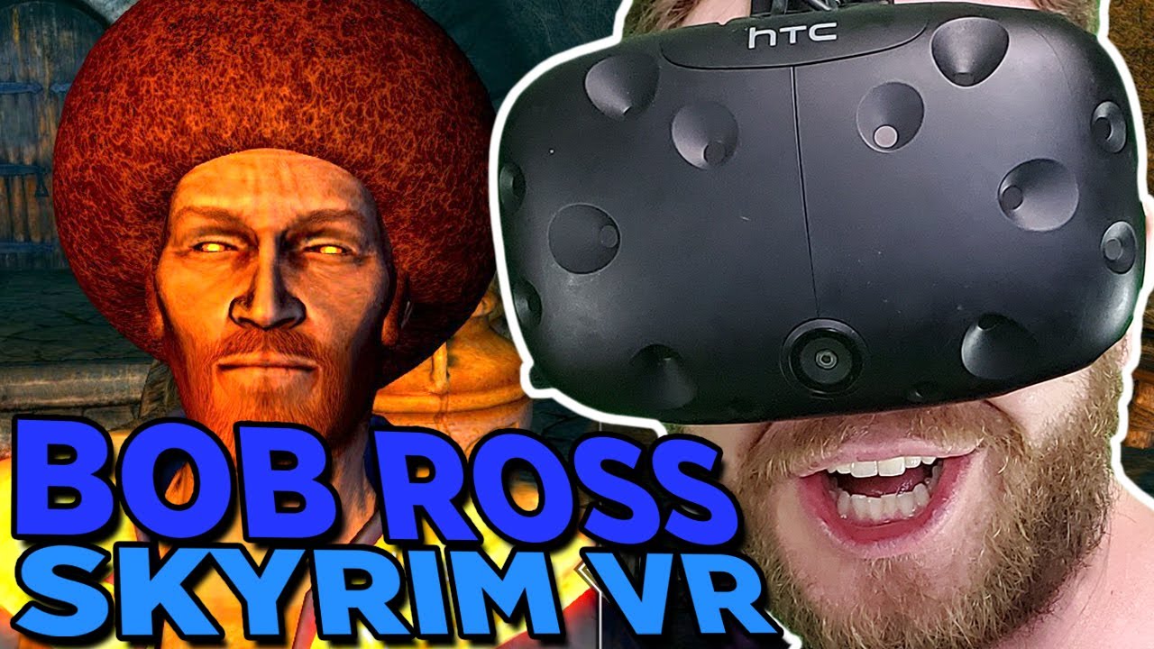 BOB ROSS in Skyrim VR - YouTube