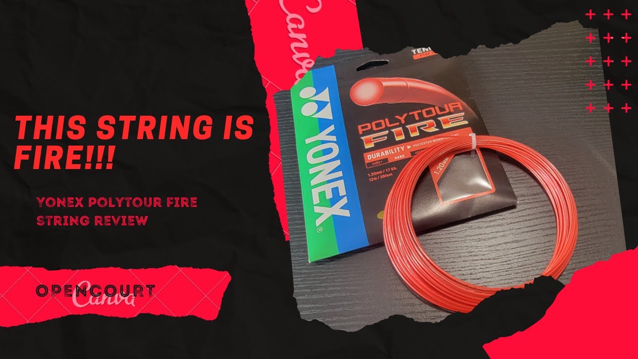 This String is Fire!!! - Yonex Poly Tour Fire String Review - YouTube