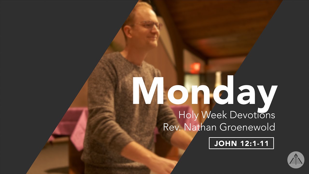 Monday - John 12:1-11 - YouTube