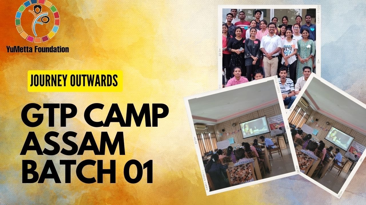 GTP Camp Assam Batch 01 Camp 2 - YouTube