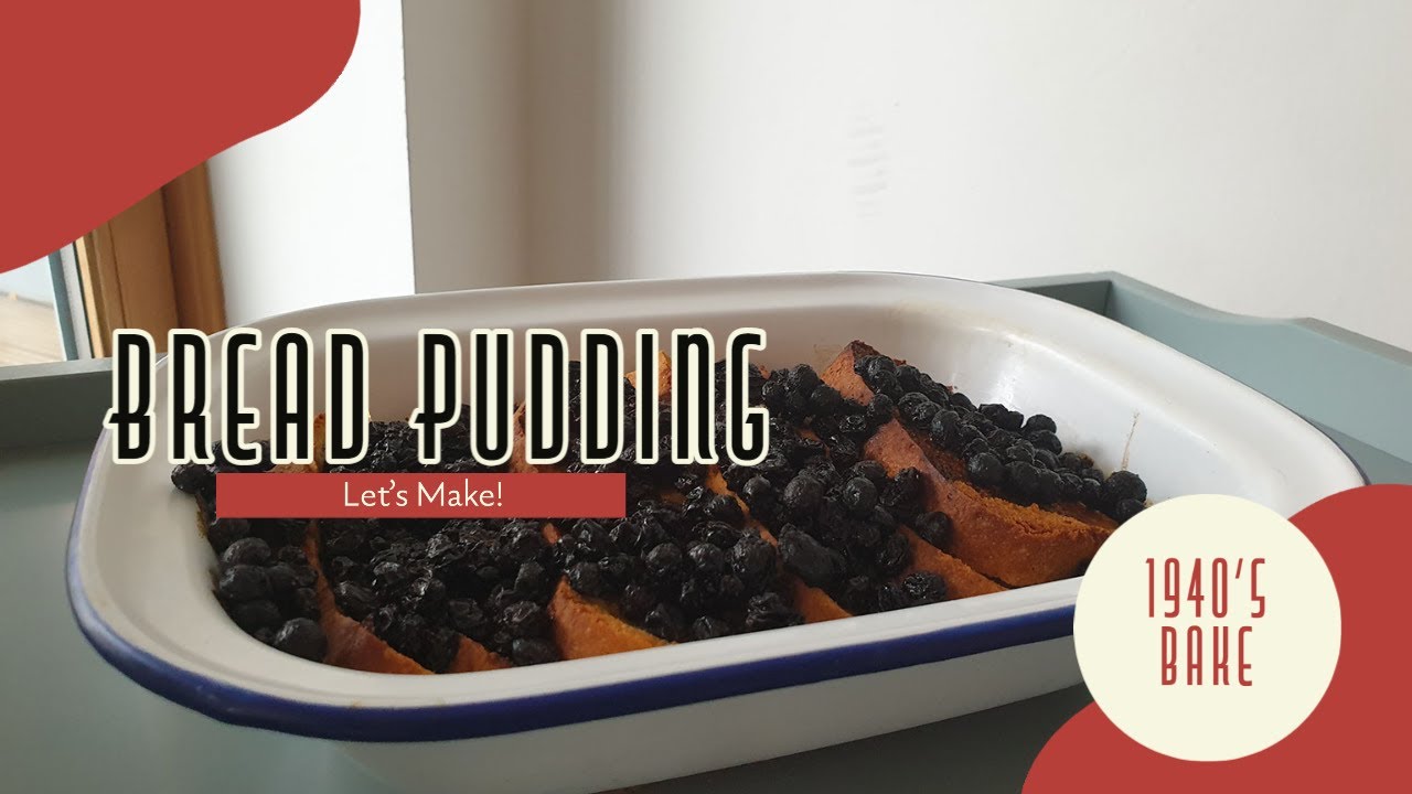 Let's Make: 1940's Bread Pudding - YouTube