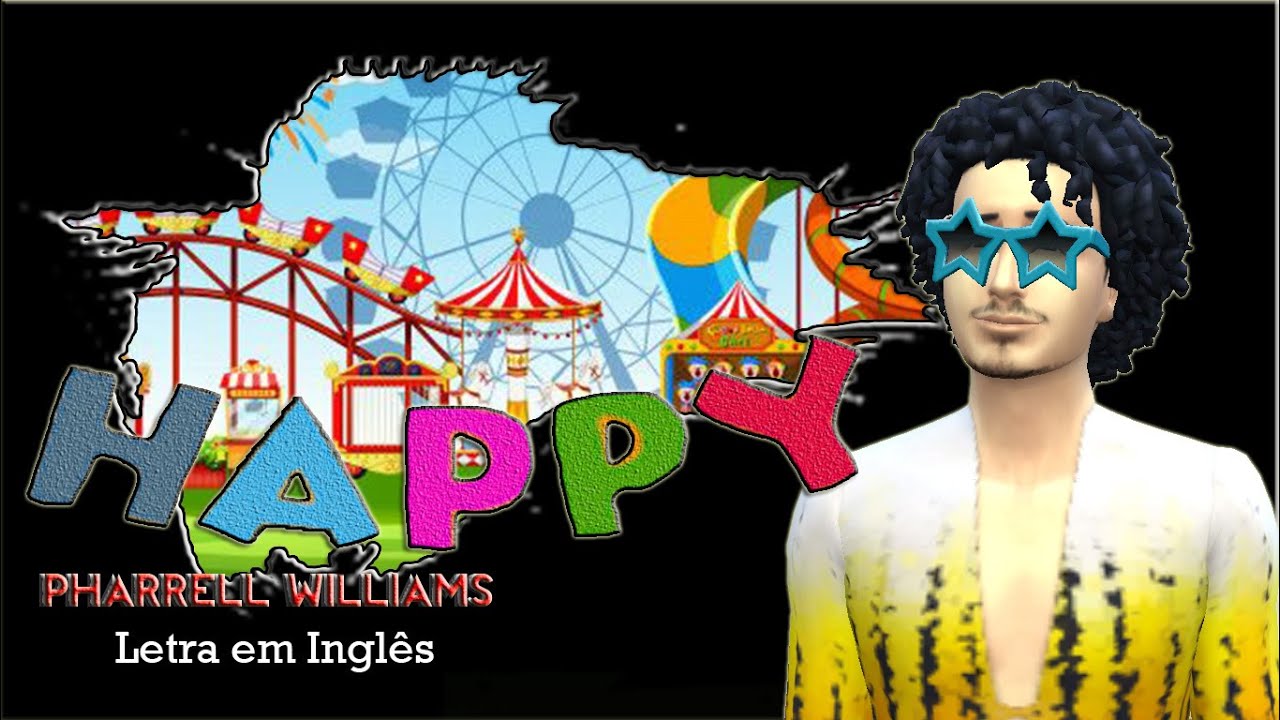 HAPPY (Pharrell Williams) - Letra em Inglês - YouTube