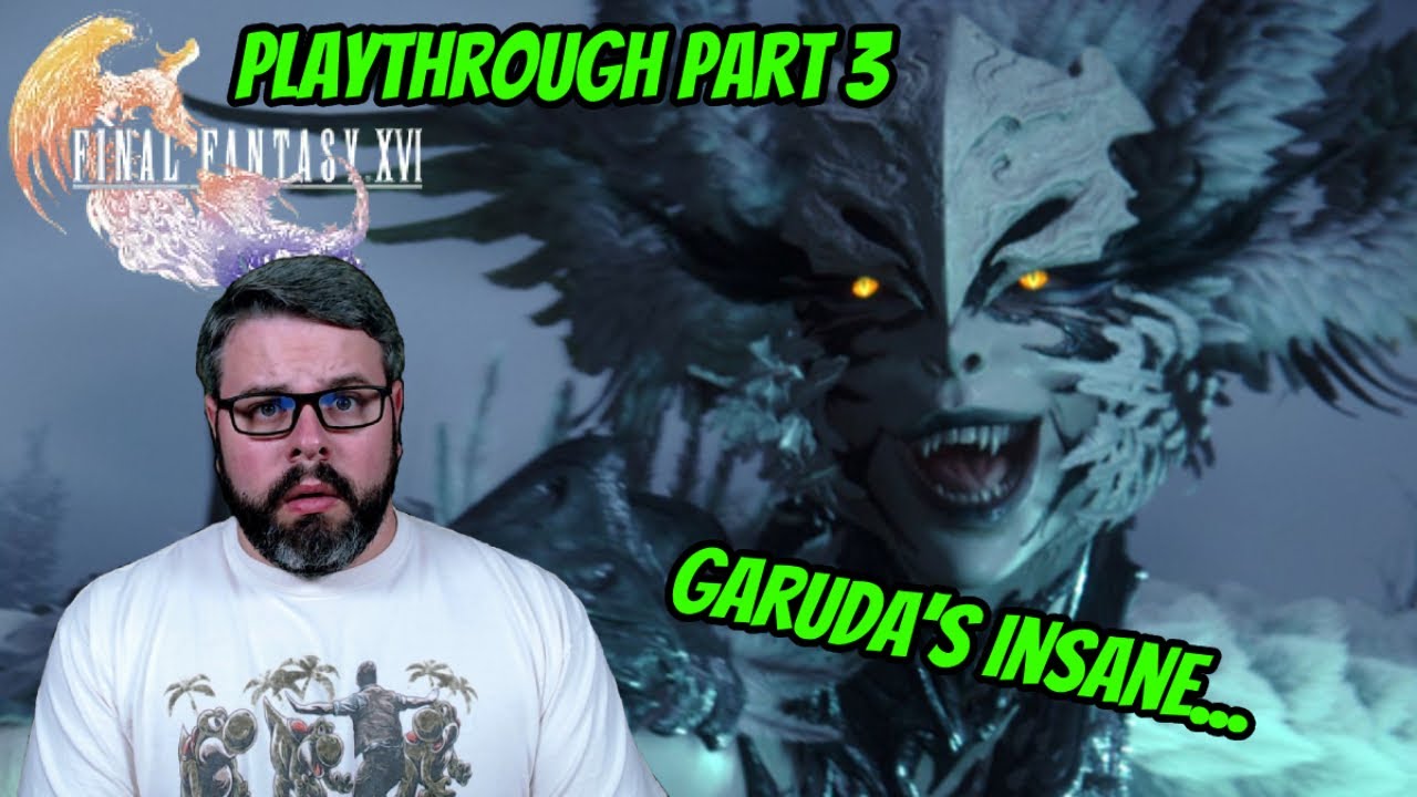 Garuda fight is INSANE | FFXVI Playthrough PT 3 - YouTube