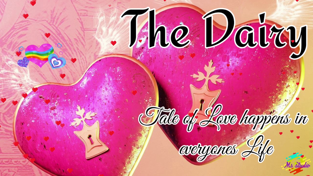 The Dairy / Tale of love / Motion poster - YouTube