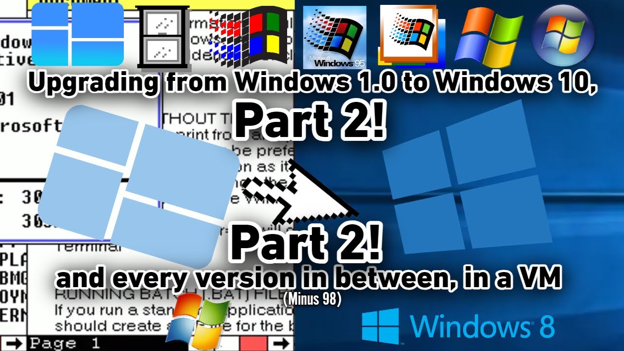 [Part 2!] Upgrading from Windows 1.0 to Windows 10 And Every Version In ...