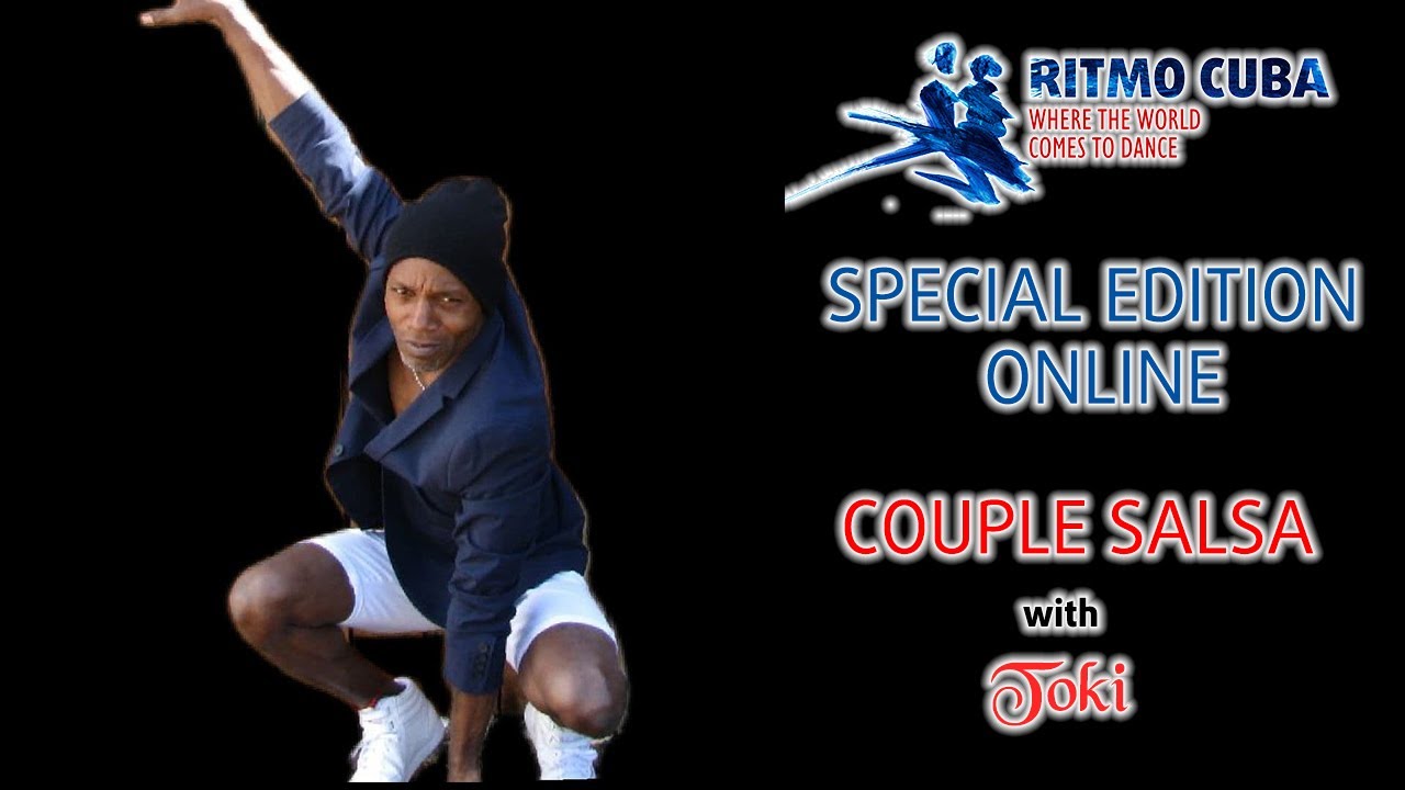 Couple salsa -TOKI - RITMO CUBA SPECIAL EDITION ONLINE - YouTube