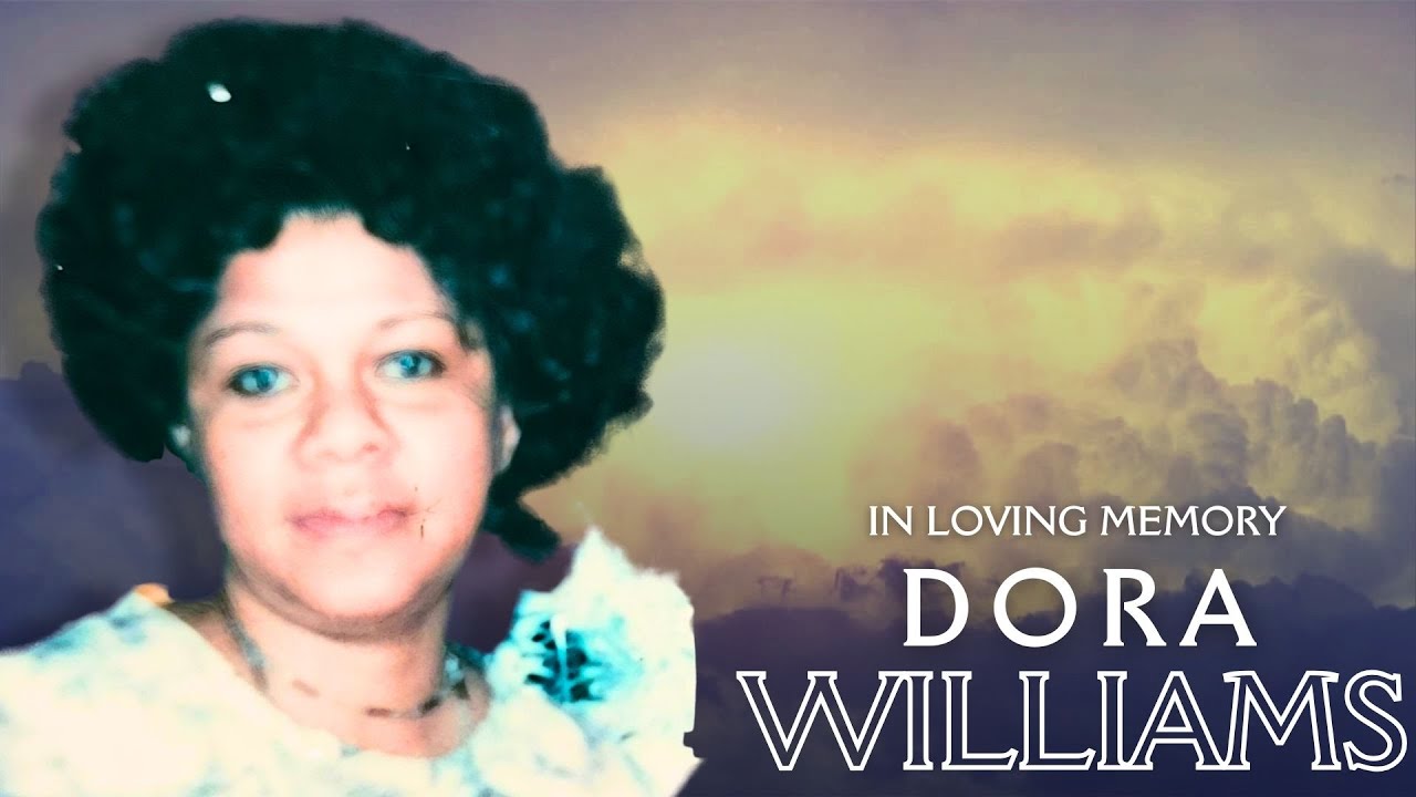 Dora Williams Video Tribute - YouTube