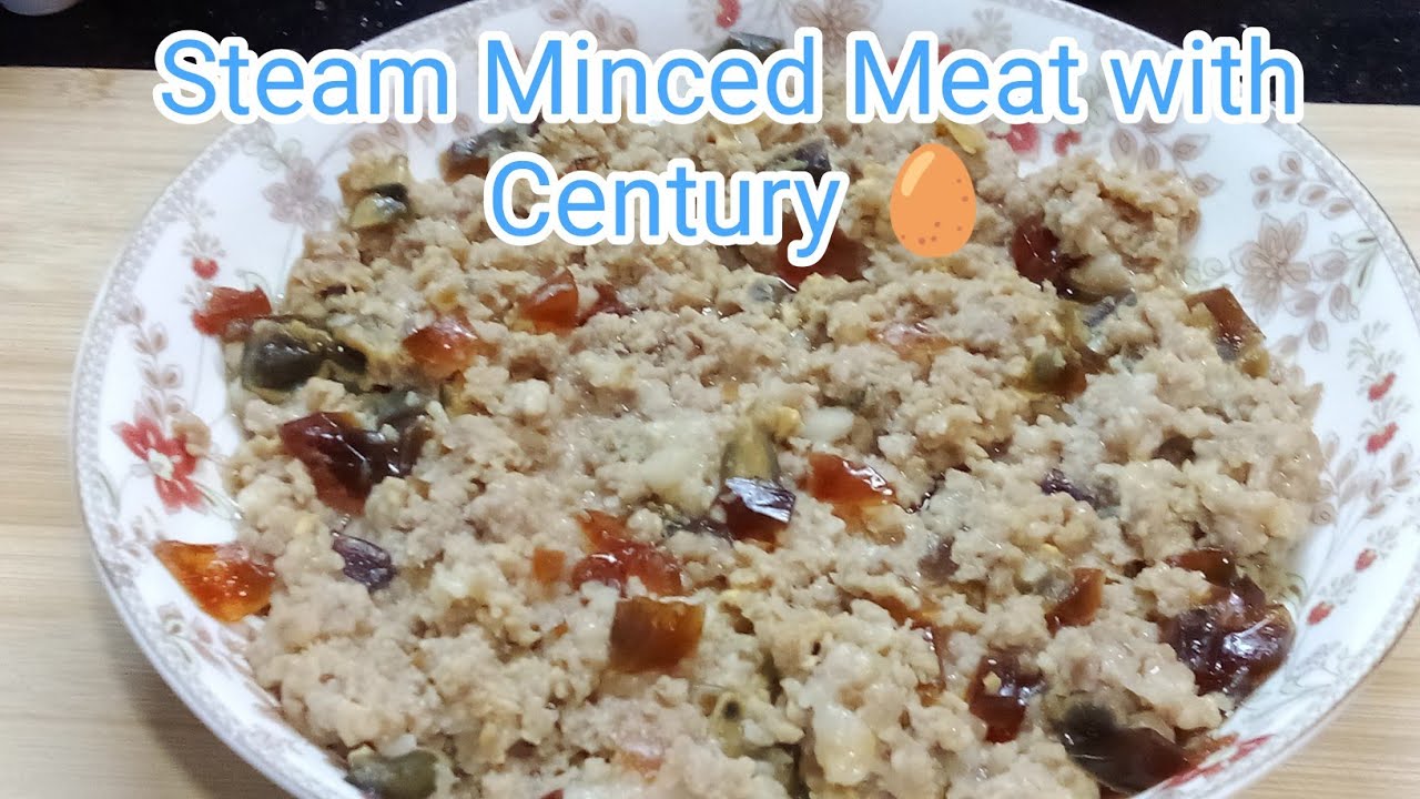 Steam Minced Meat with Century Egg #steamrecipe #steammeat #centuryegg ...