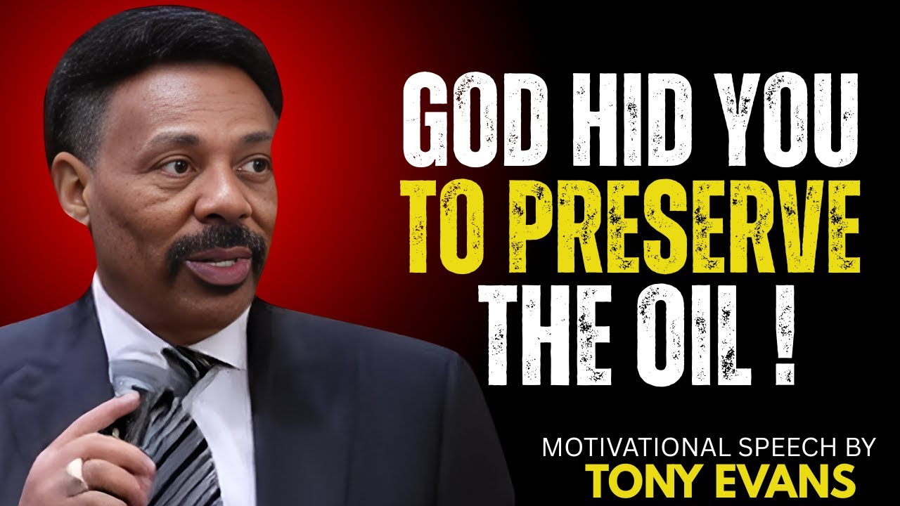 🎙️ God Hid You To Preserve the Oil 🔒🛢️ Motivational Speech by Tony ...