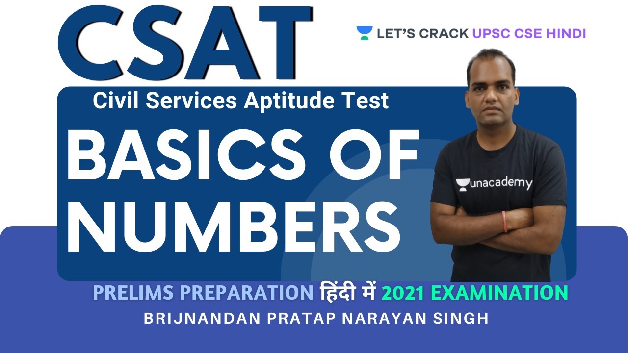 L8: CSAT: Number System | Basics of Numbers | Part 1 | UPSC CSE/IAS 2021/22 | Brijnandan Singh ...