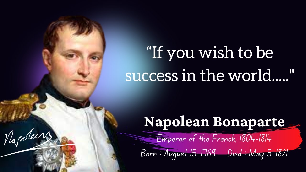 Napoleon Bonaparte Inspirational Quotes - YouTube