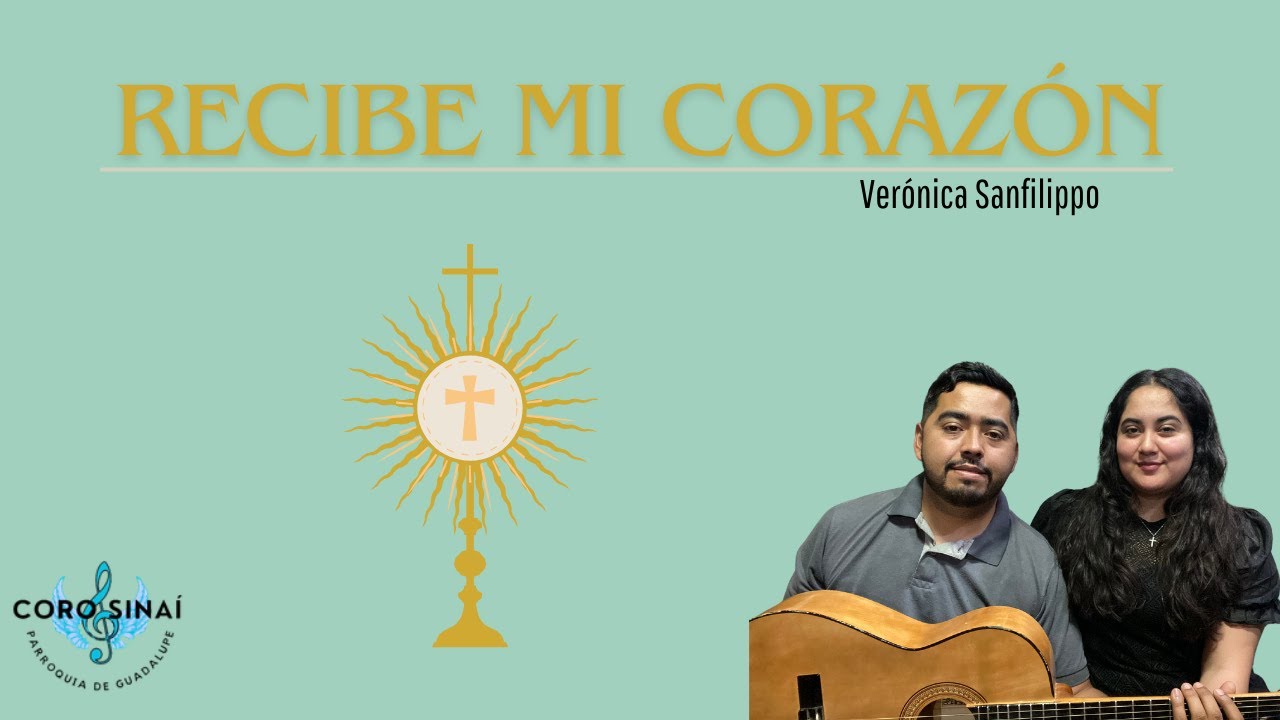 Recibe mi corazón - Sinai / Canto para hora santa - YouTube