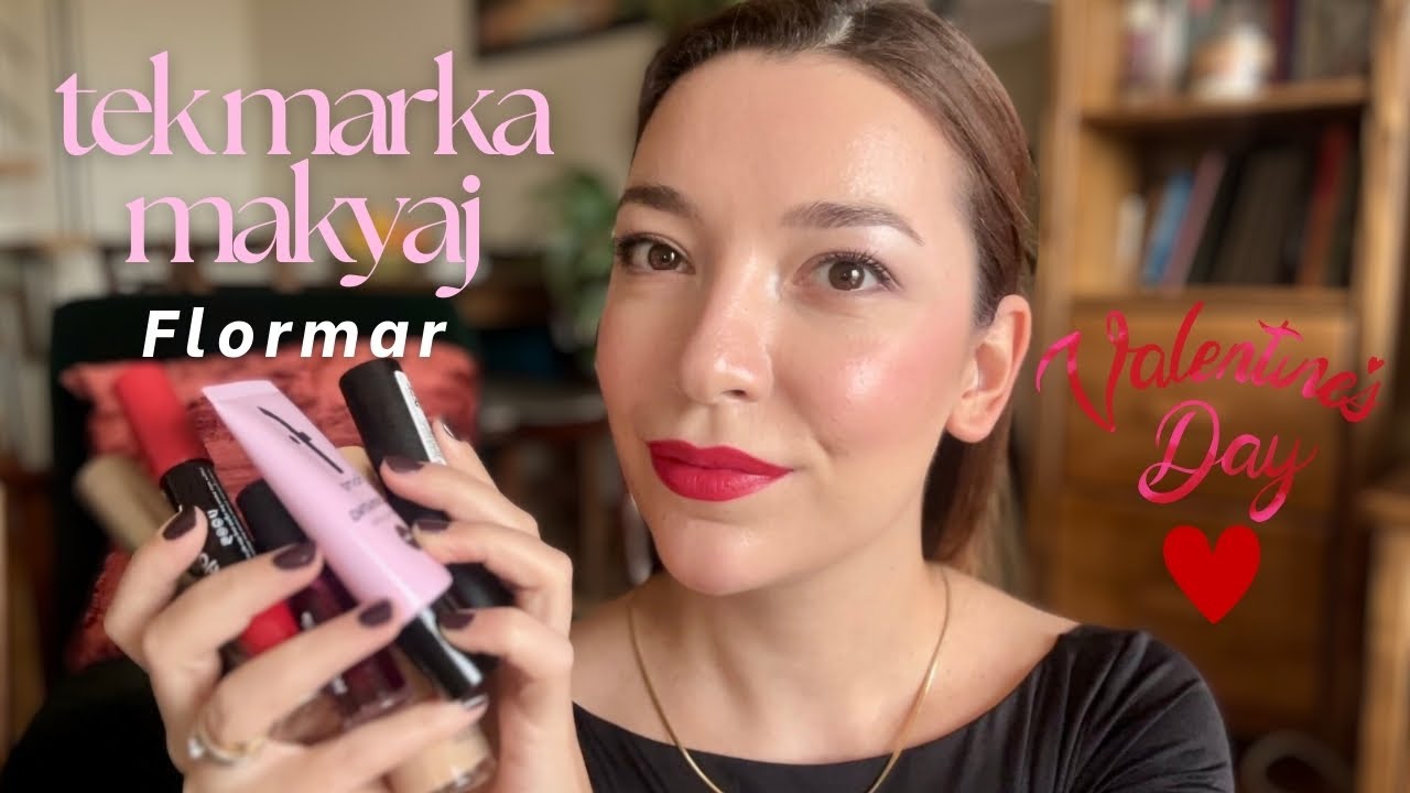 Flormar ürünleri ile TEK MARKA MAKYAJ💄 & Sevgililer Günü Sohbeti ️ - YouTube