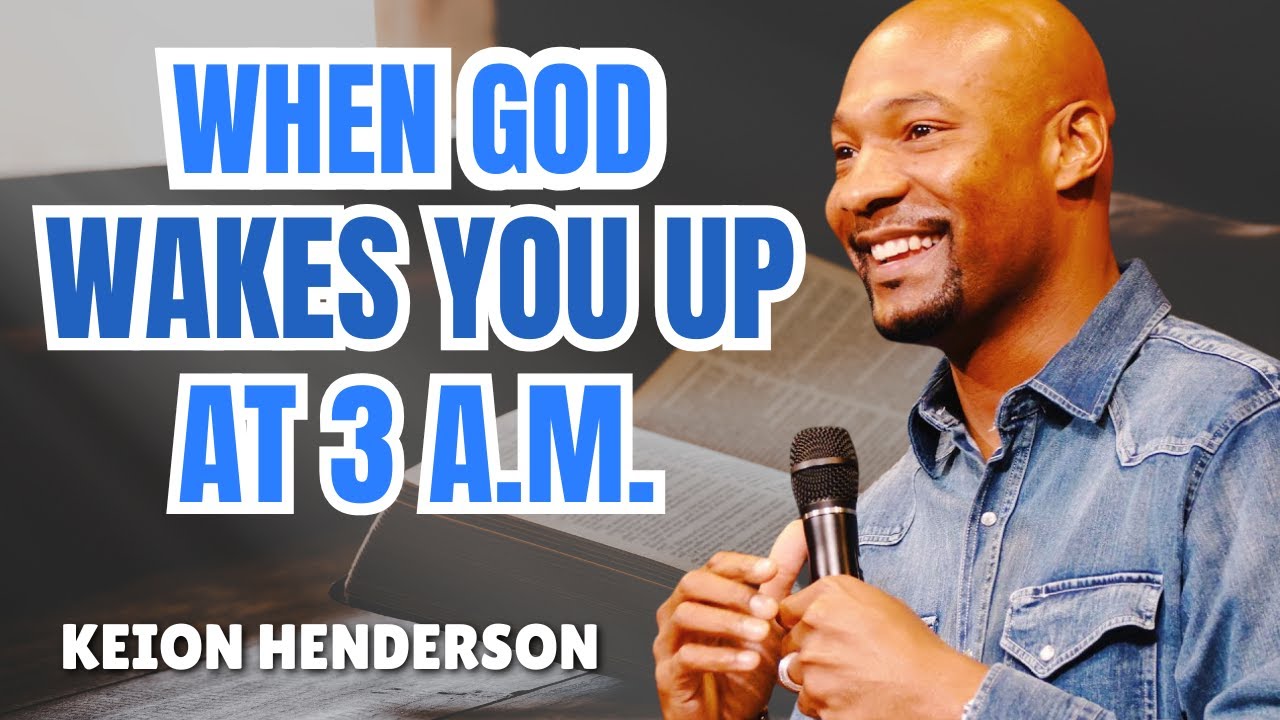 Keion Henderson Sermons - The Mystery of Prayer at 3 A.M. - YouTube