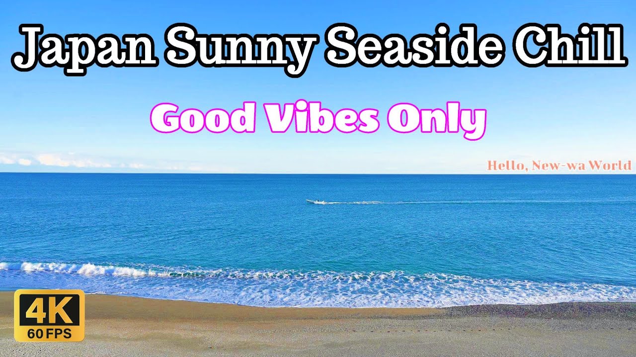 🌊美しい日本の海 / Japan Sunny Seaside Chill ☀️ Good Vibes Music to Chillout ...
