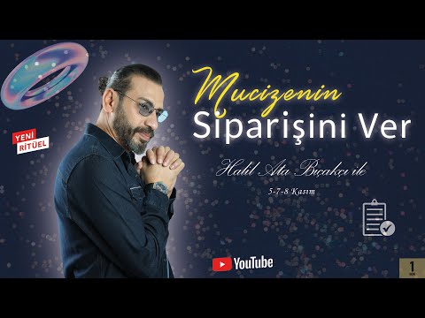 Mucizenin Siparişini Ver! 3 Günde İstediklerine Ulaş | Halil Ata Bıçakçı