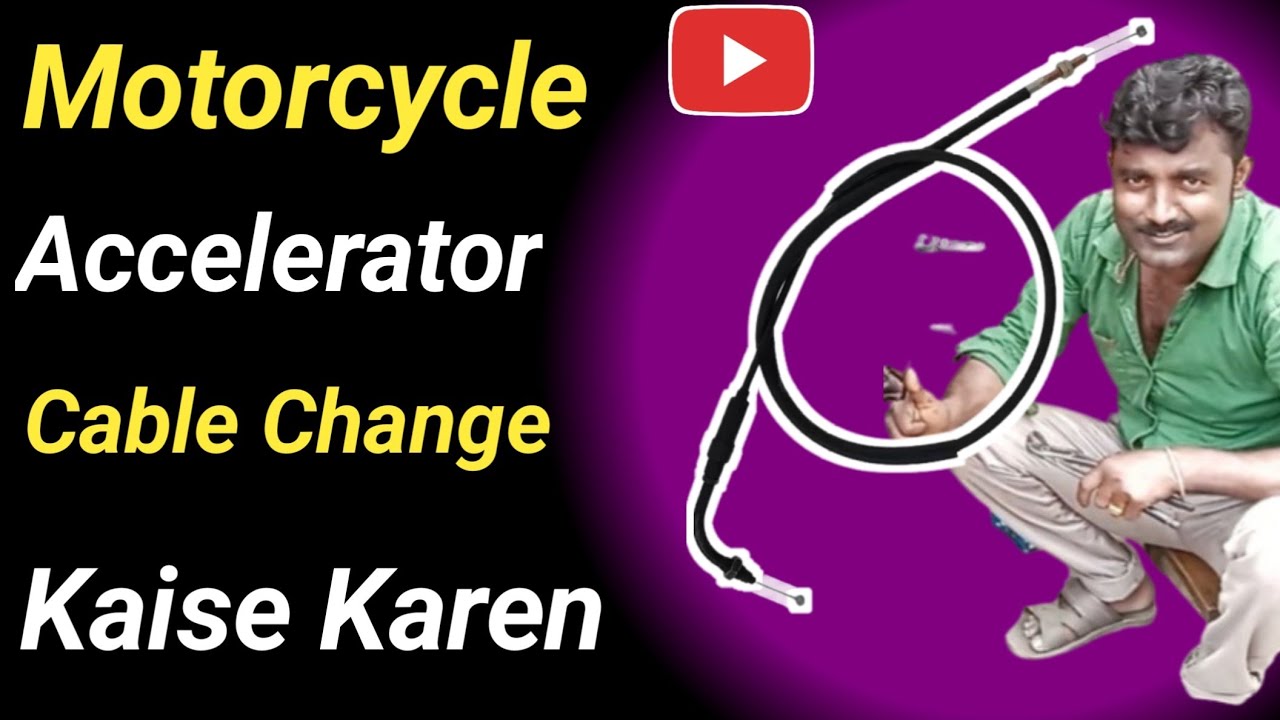 Bike Accelerator Cable Change | How To Change Bike Accelerator Cable ...